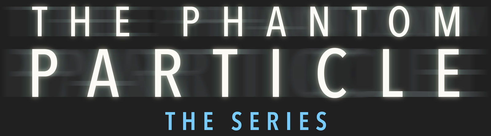 The Phantom Particle - The Phantom Particle